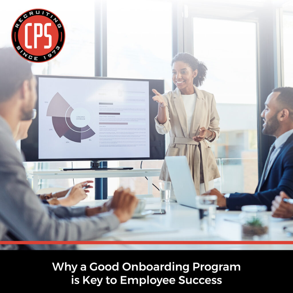 Why a Good Onboarding Program is Key to Employee Success - CPS, Inc.