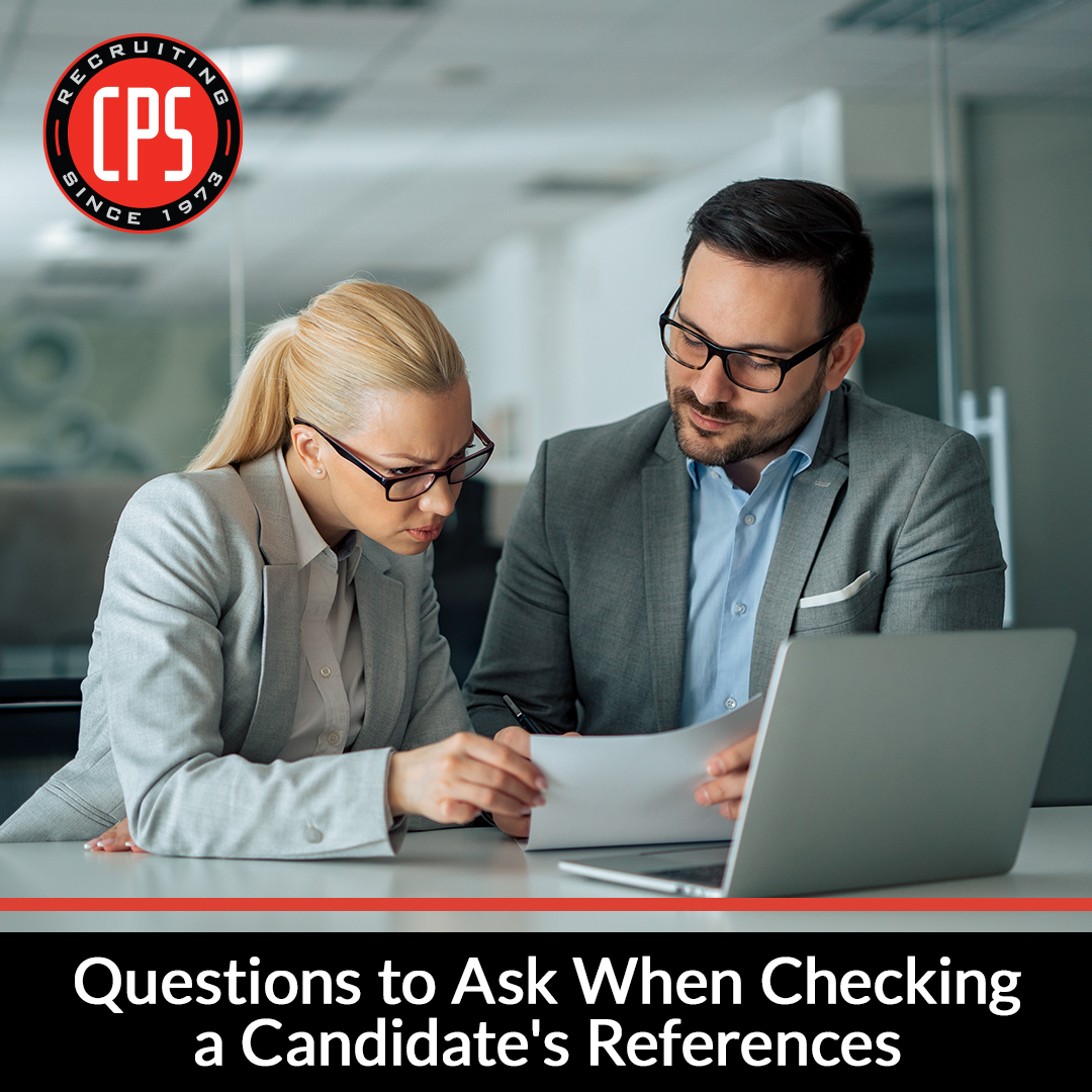 Questions to Ask When Checking a Candidate's References - CPS, Inc.